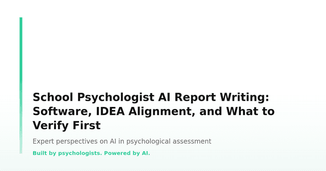 AI Psychology Report Writer Software for Assessment Psychologists